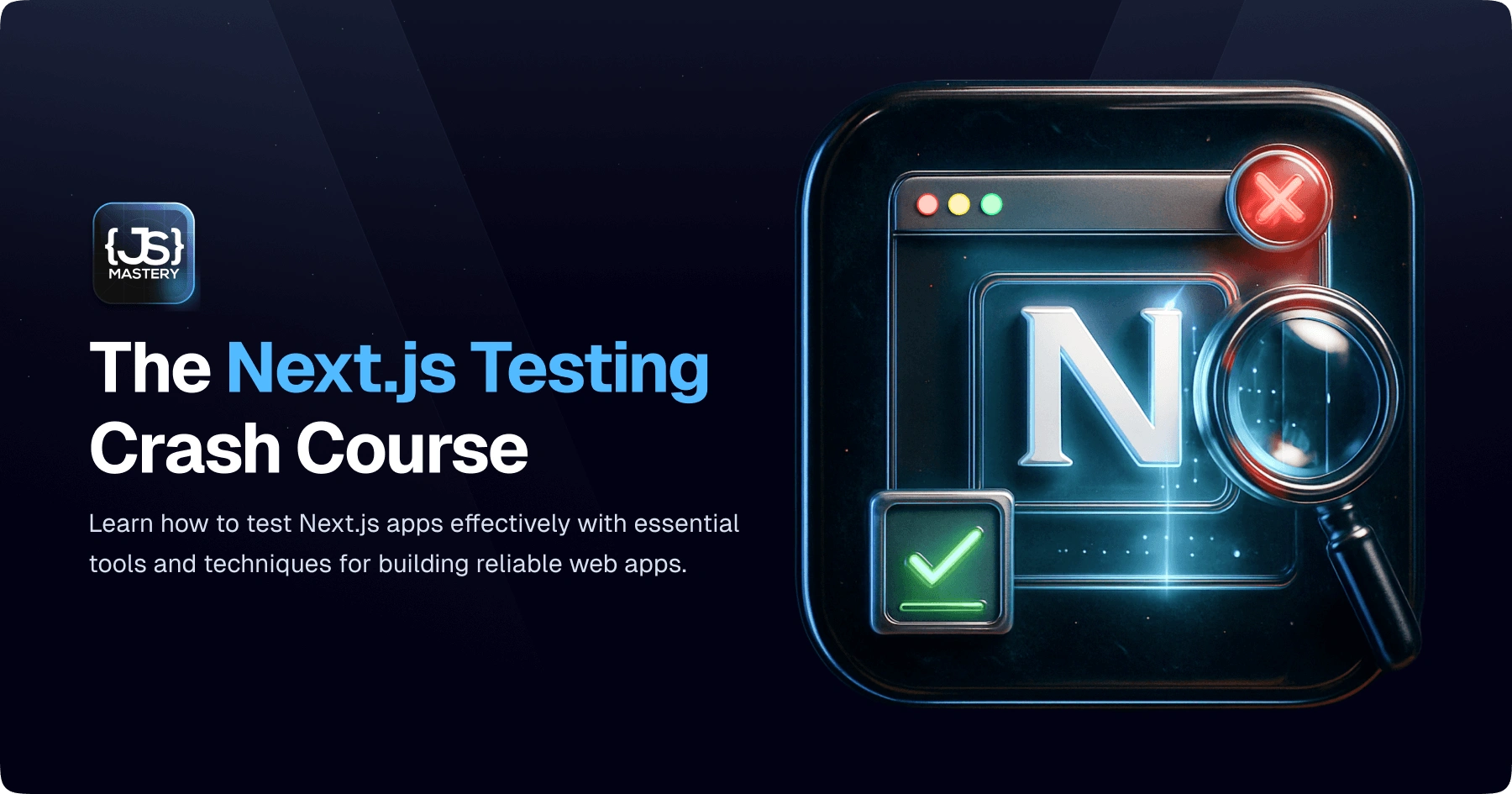 Next.js Testing Crash Course
