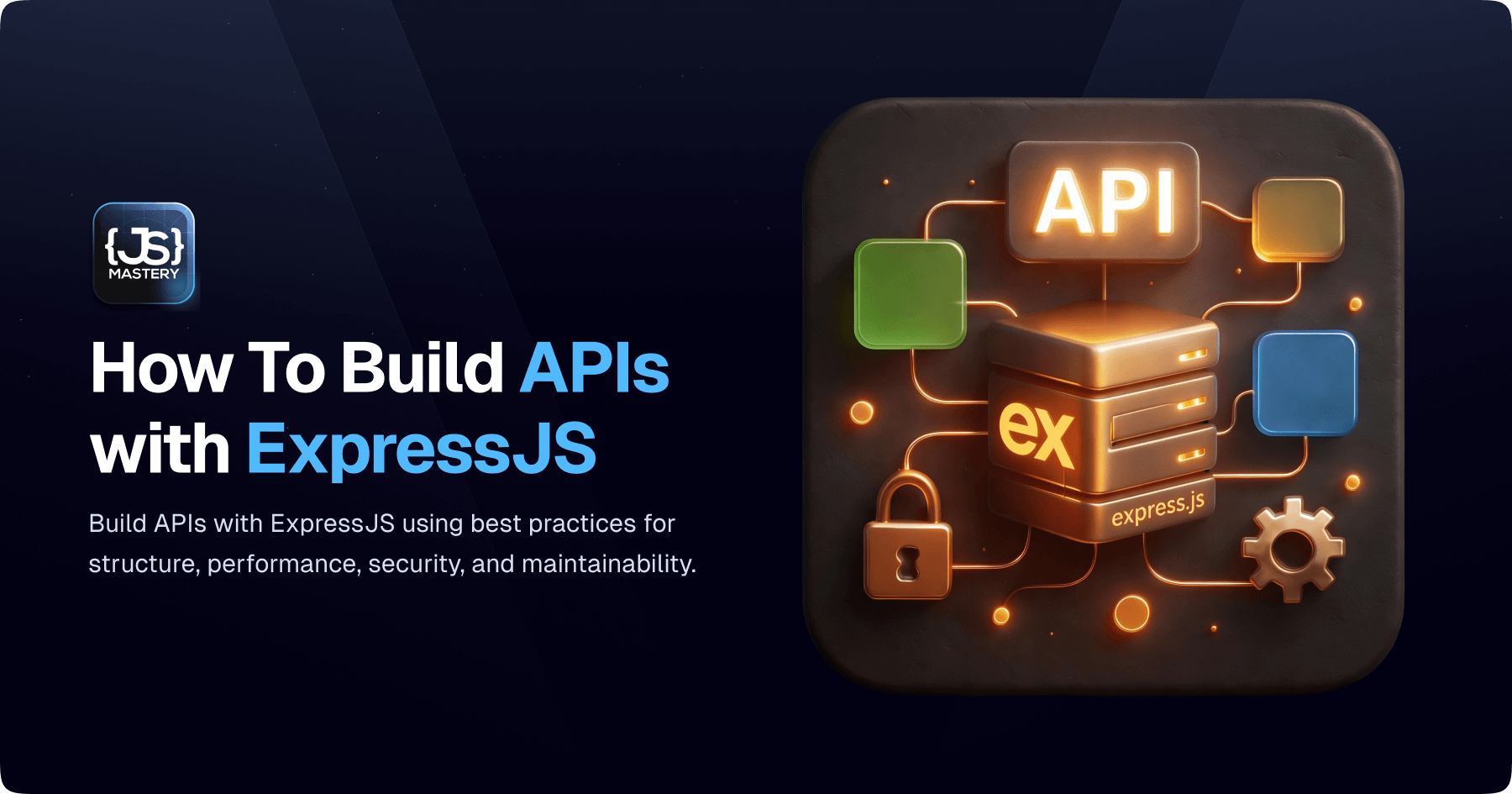 How To Build Enterprise-Grade APIs with ExpressJS